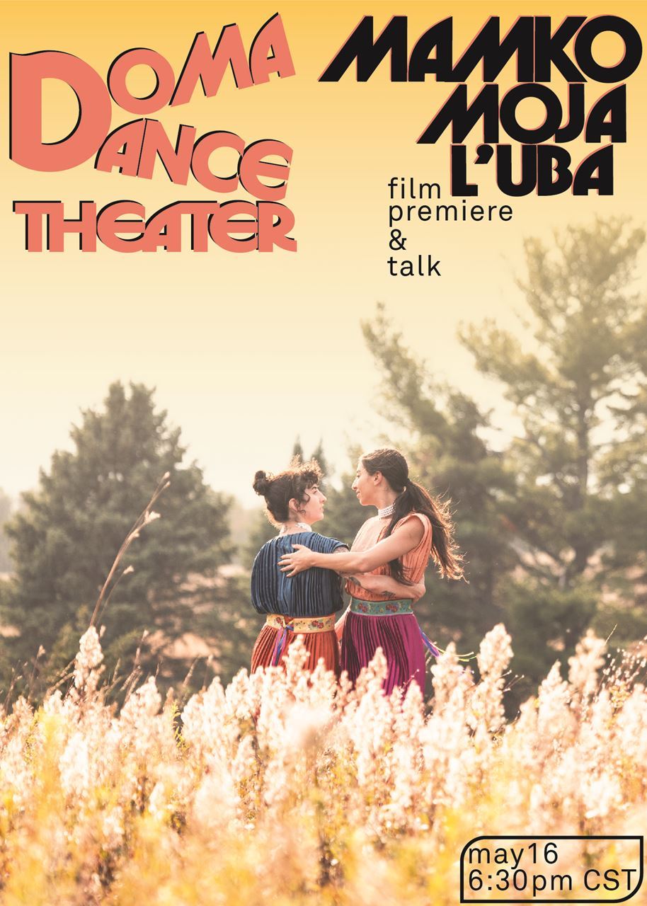 Doma Dance Theater presents "Mamko Moja L'uba" | Czechoslovak Genealogical Society International